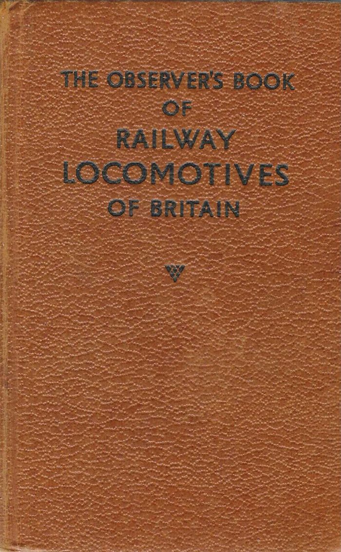 The Observer's Book of Railway Locomotives of Britain • S&DRT
