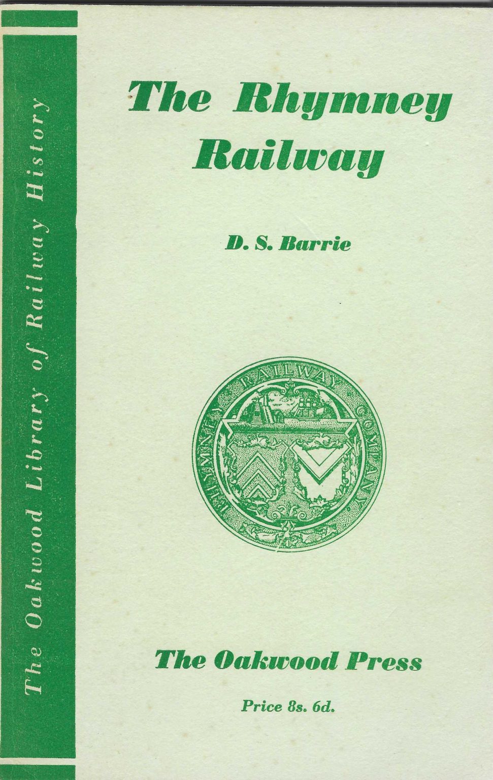 The Rhymney Railway - Oakwood • S&DRT