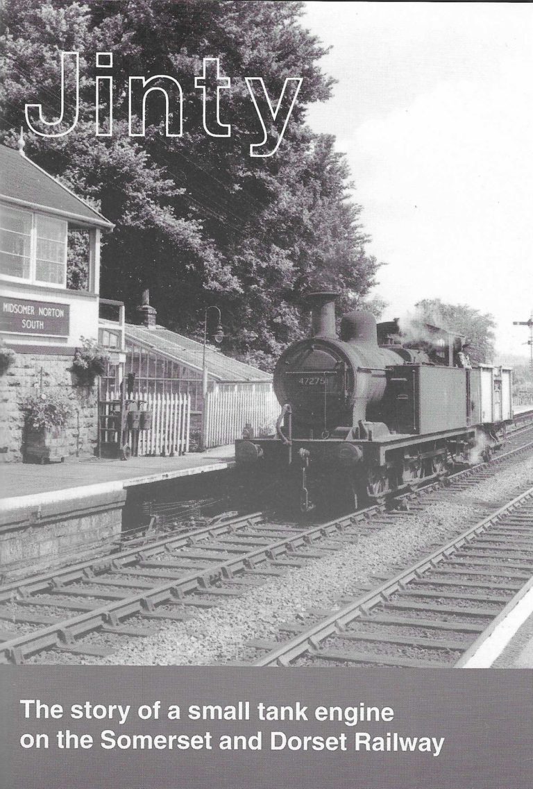 Jinty - the story of a small tank engine on the Somerset & Dorset ...