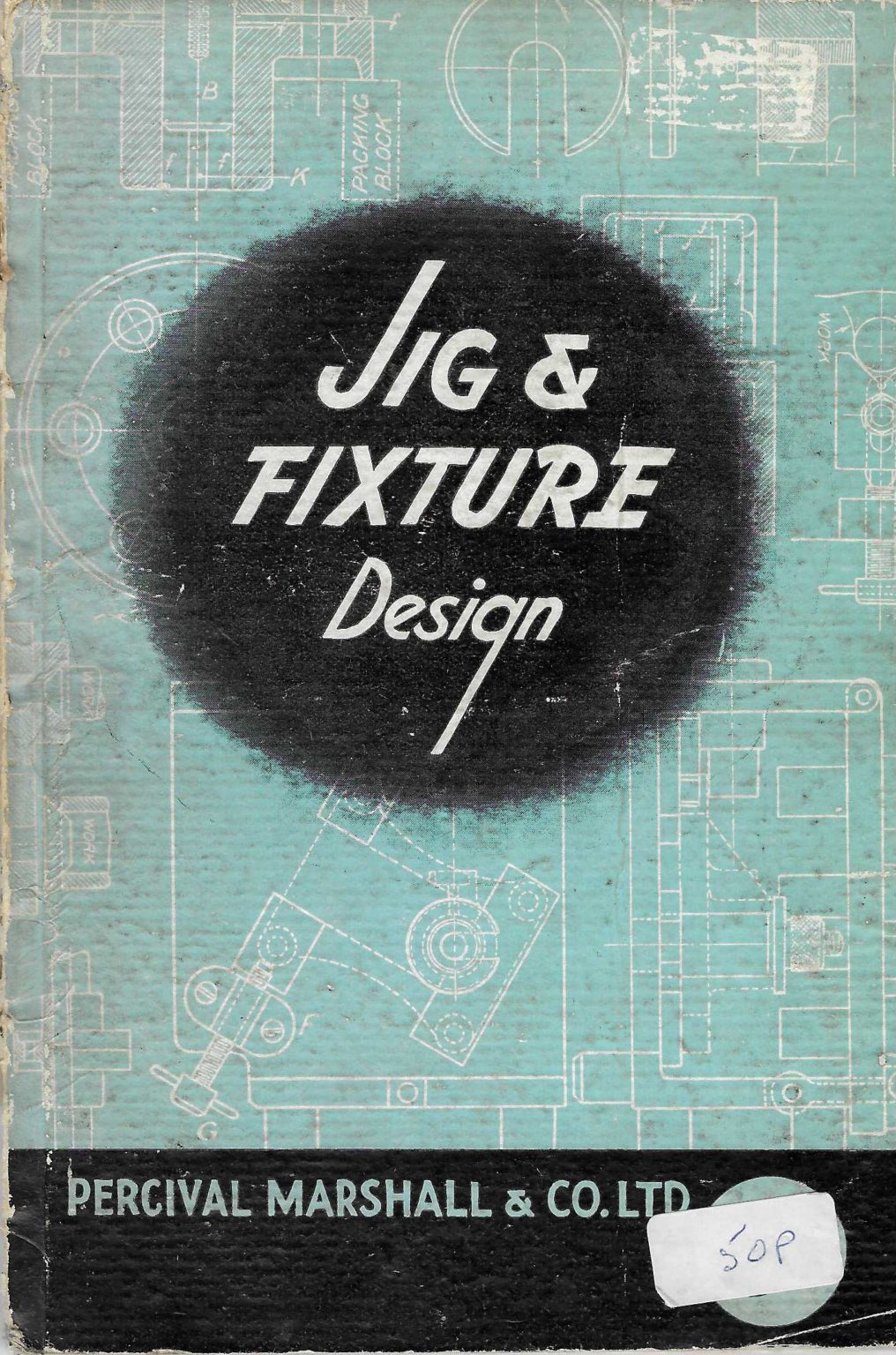 Jig & Fixture Design • S&DRT